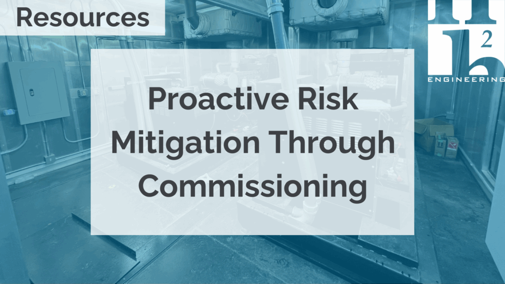 Proactive Risk Mitigation Through Commissioning
